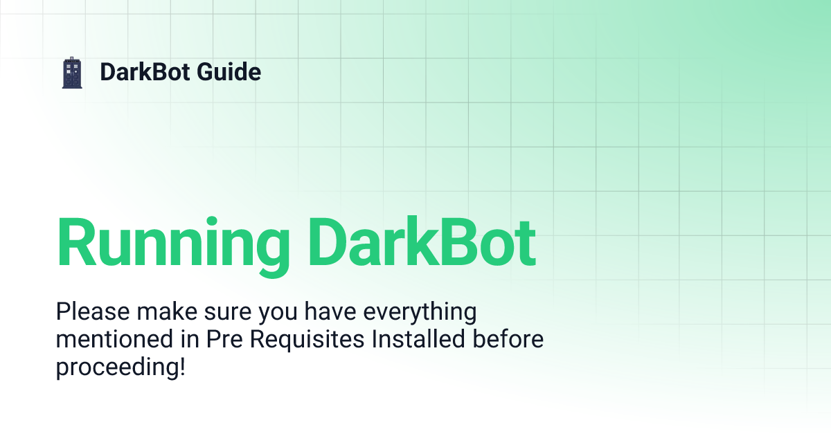 Running DarkBot | DarkBot Guide