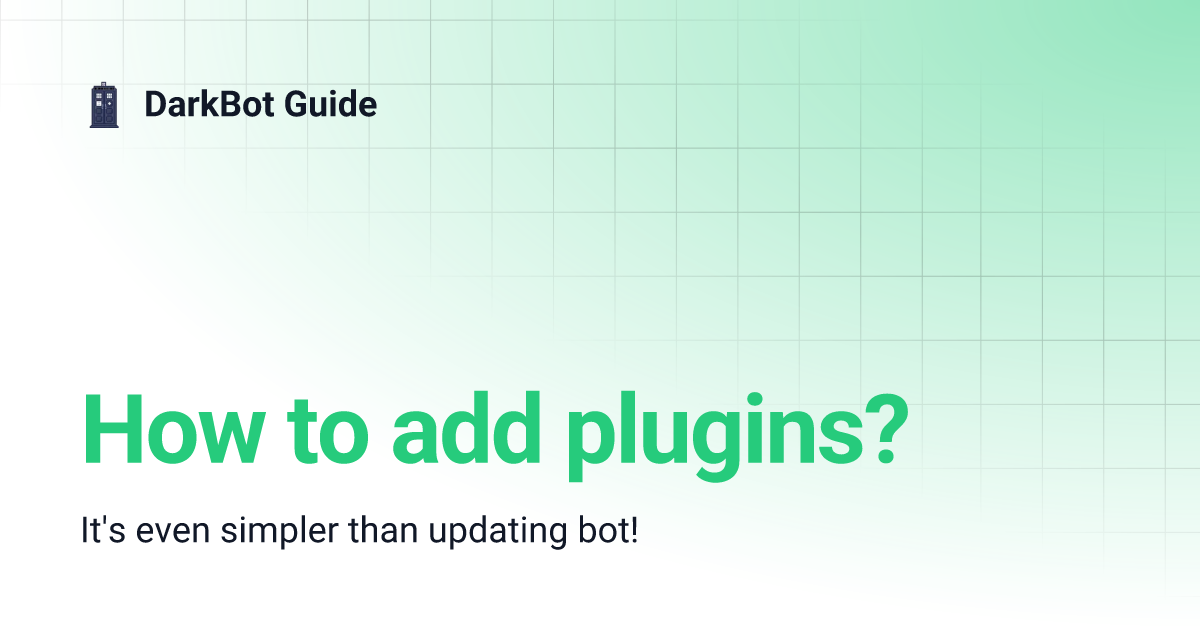 How to add plugins? | DarkBot Guide